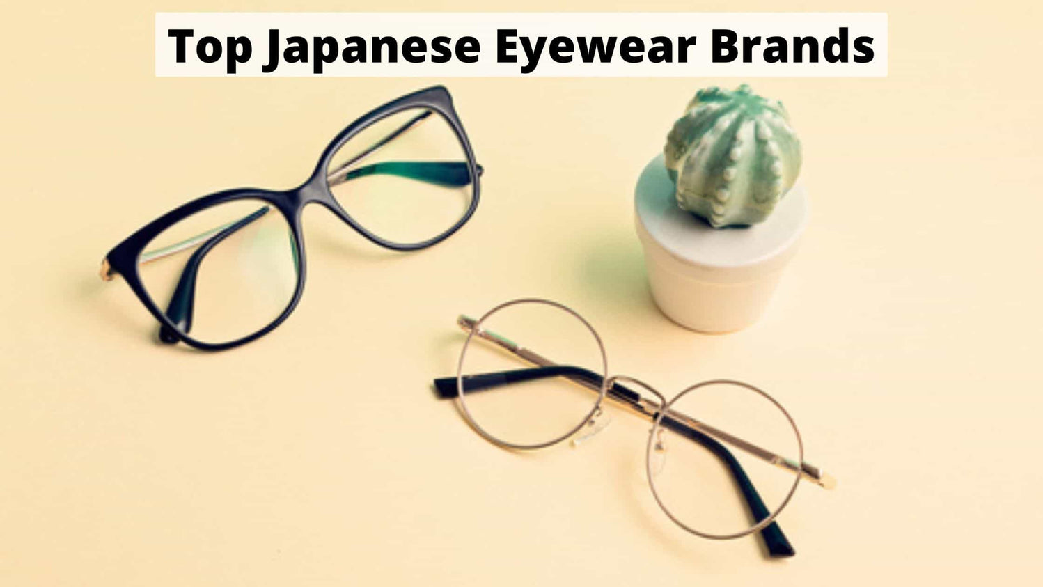 12 Japanese Eyewear Brands With Trending Styles 2025 – Beauty Exude