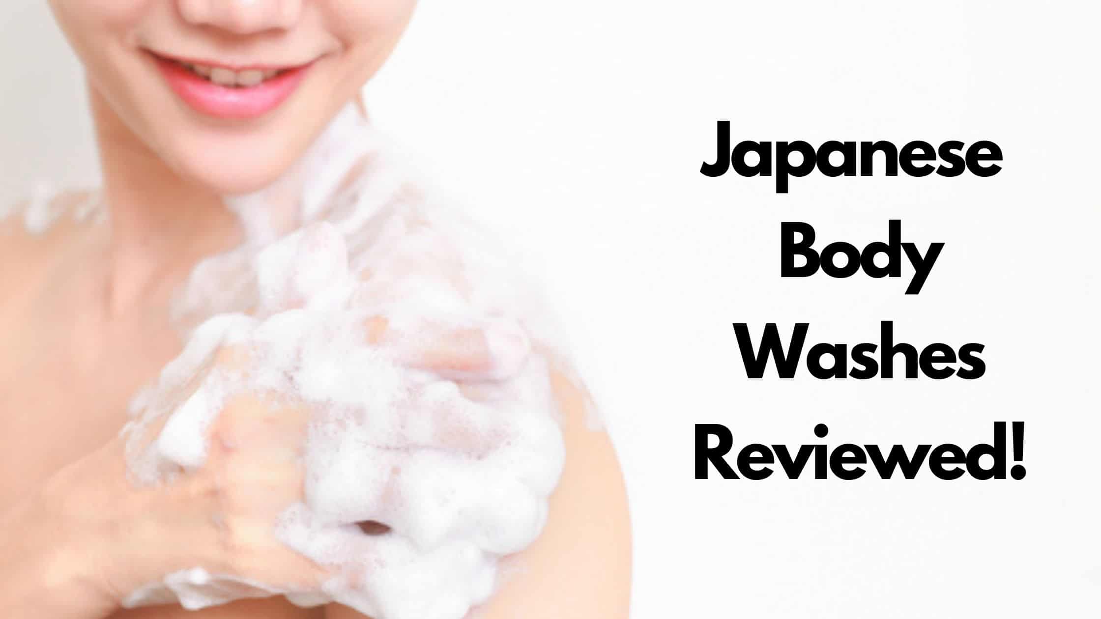 Types Of Japanese Body Washes | 12 Japanese Body Washes For Different ...