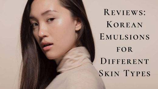10 Best Korean Emulsion In 2025 | Lightweight Moisturization For Softe ...
